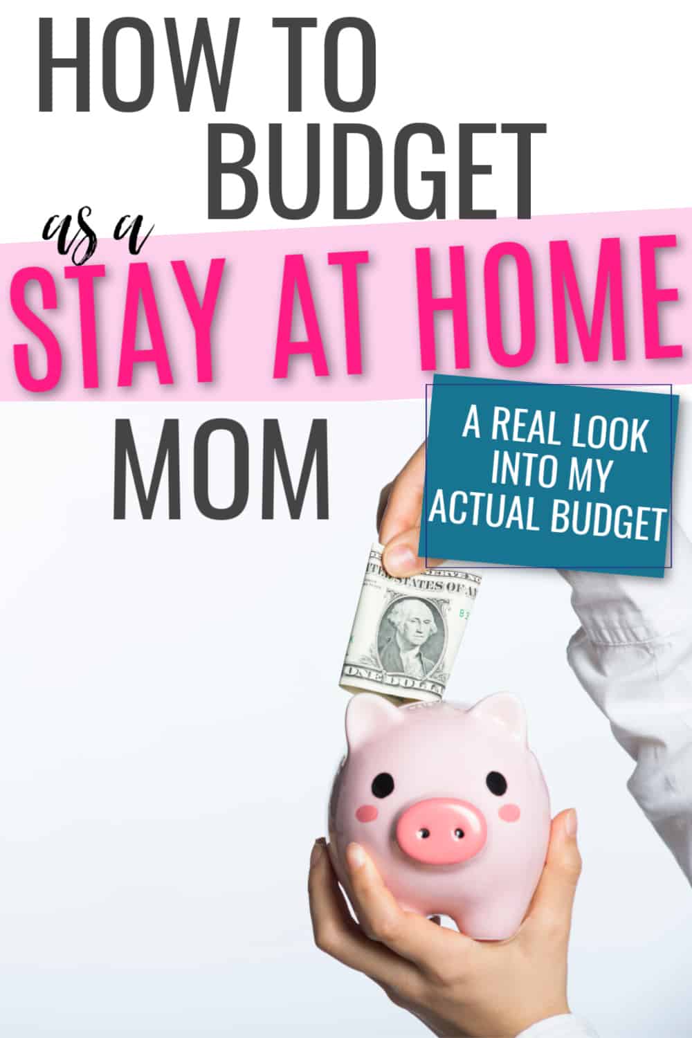 How To Budget As A Stay At Home Mom (A Real Look Into My Actual Budget)